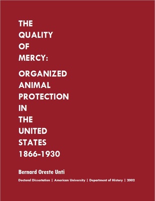 "The Quality of Mercy: Organized Animal Protection in the United States ...